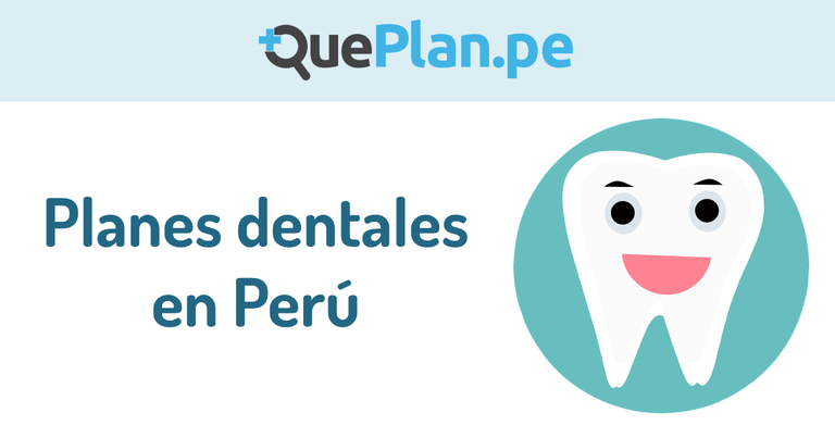 ⭐Conoce más sobre los Seguros Dentales en Perú ⭐